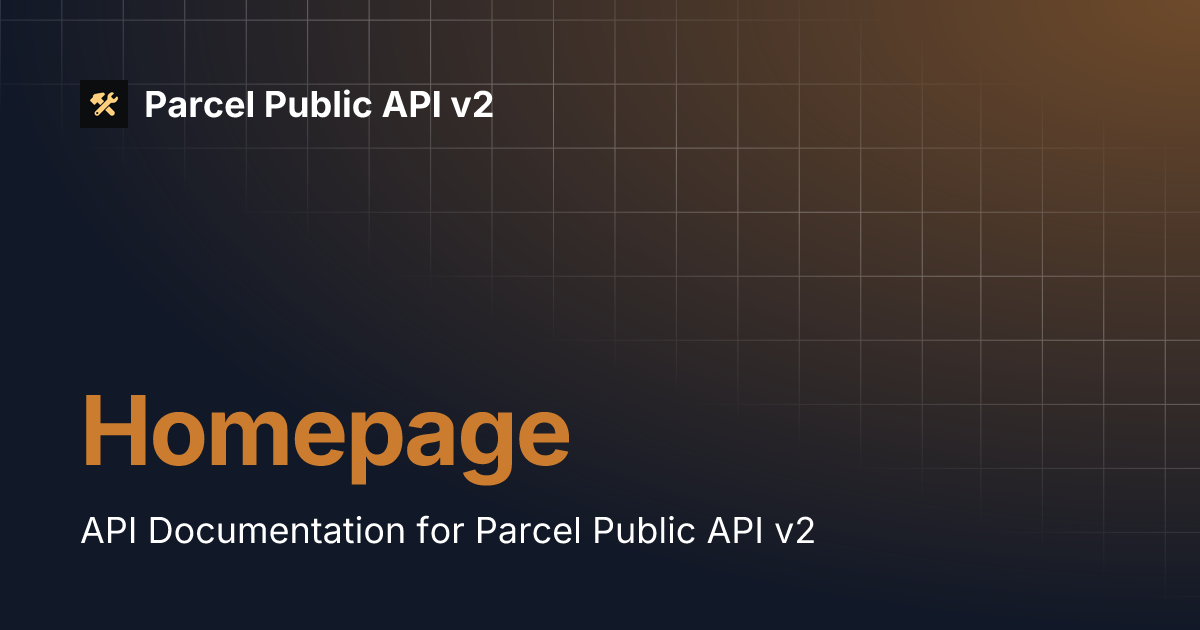 Homepage | Parcel Public API v2